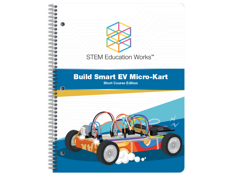 Build Smart EV Micro-Kart FLASH Curriculum – STEM Education Works